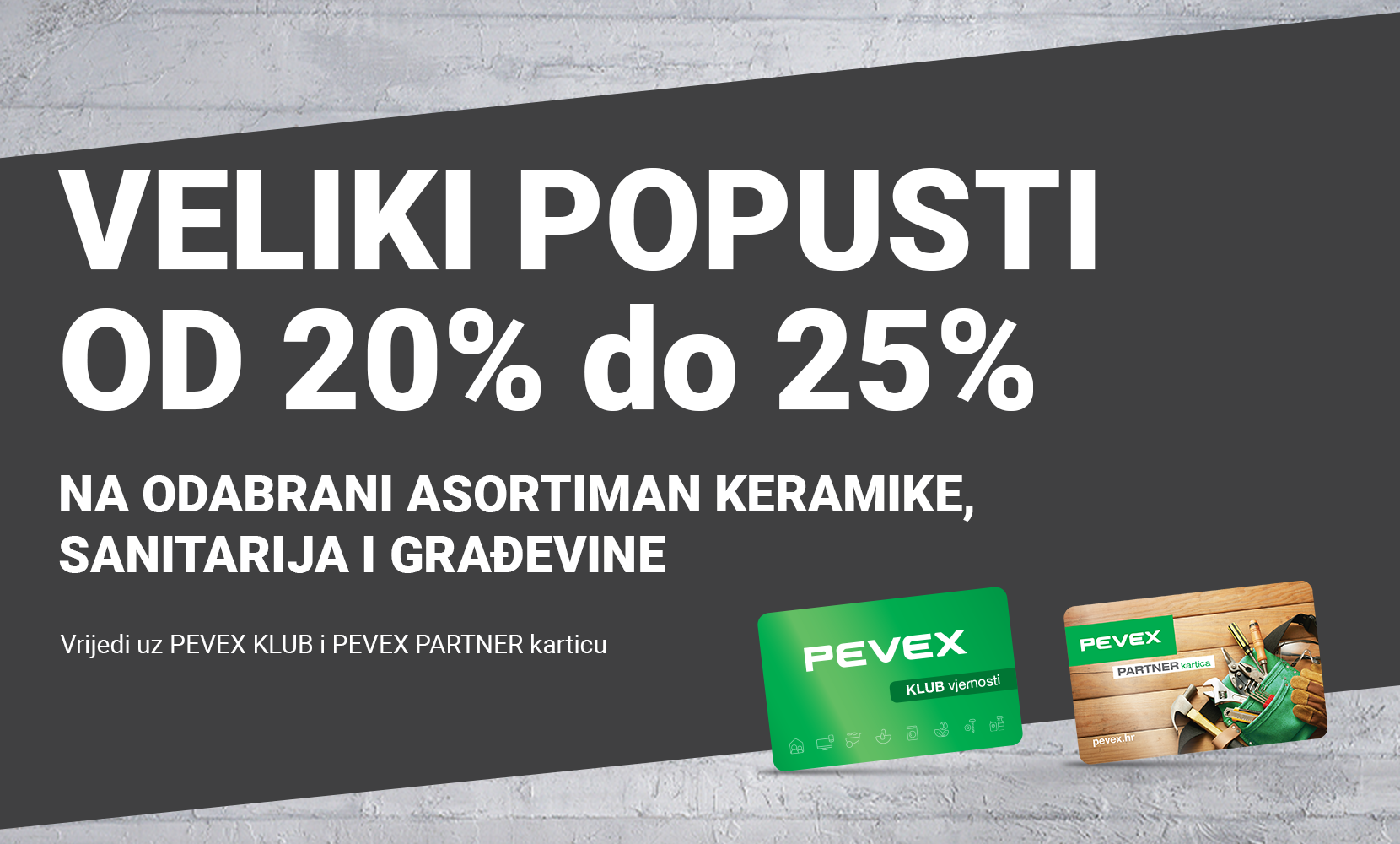 Popusti |Keramika | Sanitarije | Građevinski materijal | Pevex